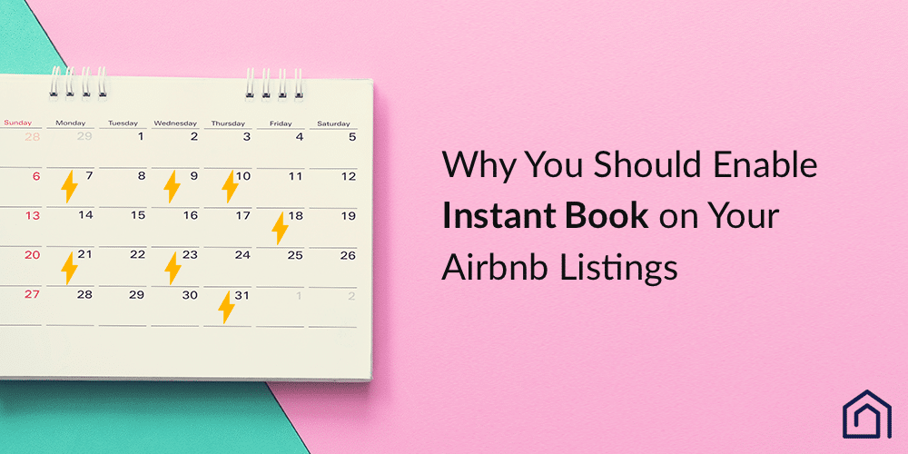 Why You Should Enable ‘Instant Book’ on Your Airbnb Listings - Guesty