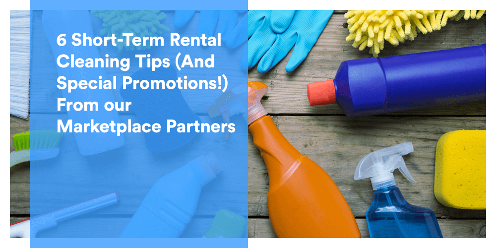 6 Short Term Retal Cleaning Tips From Our Marketplace Partners 6 Short Term Retal Cleaning Tips From Our Marketplace Partners