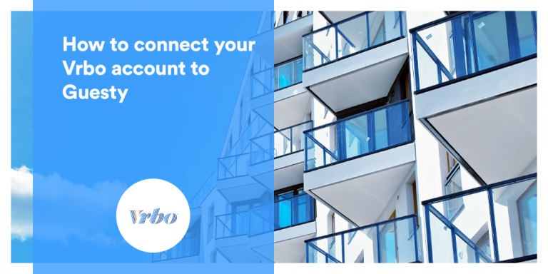 How To Connect Your Vrbo Account To Guesty.
